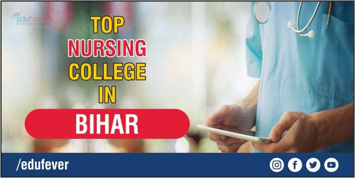 Top Nursing Colleges In Bihar 2022 23 Admission Courses Fees More top-nursing-colleges-in-bihar-2022-23-admission-courses-fees-more