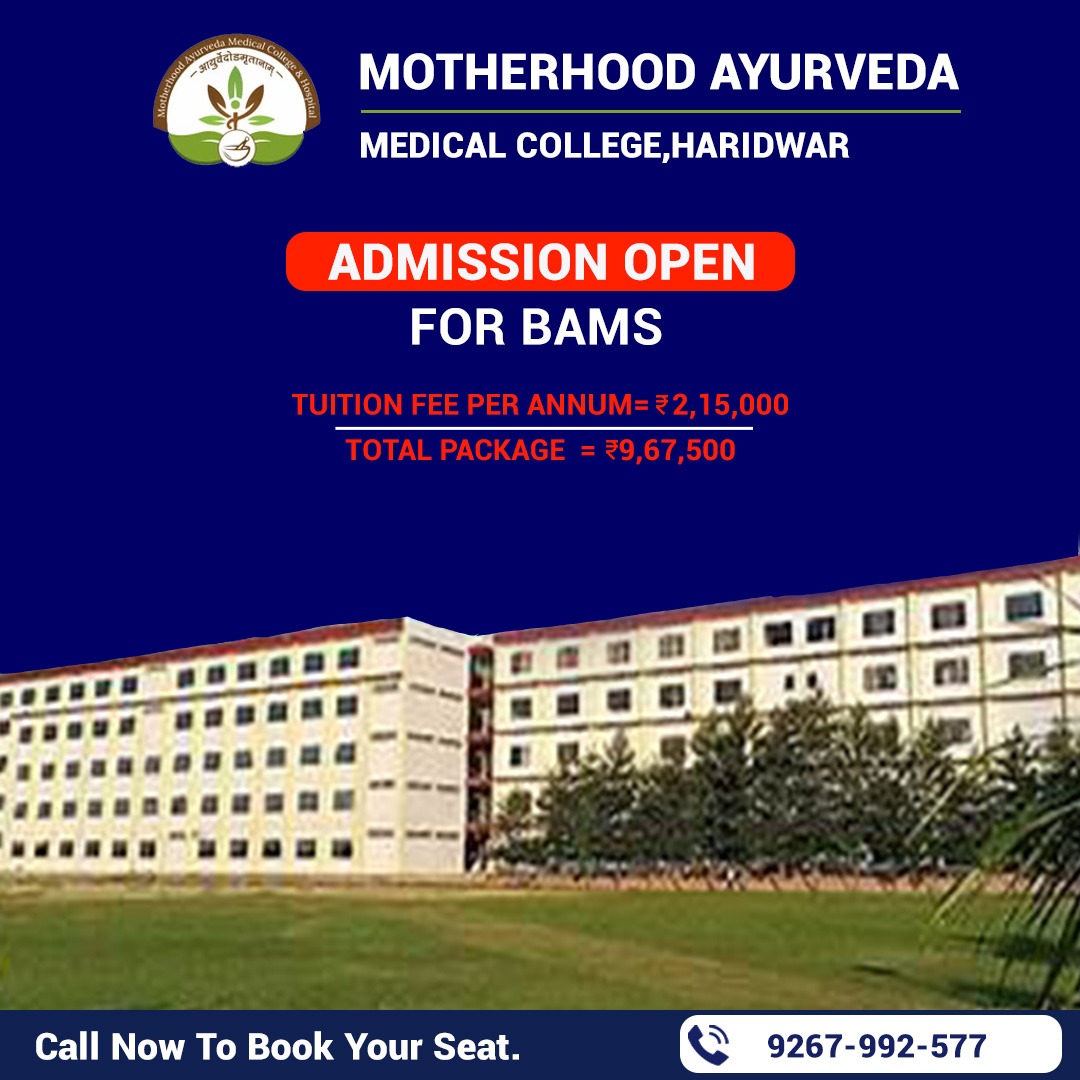 Motherhood Ayurveda Medical College Haridwar 2025-26: Cutoff, Fees