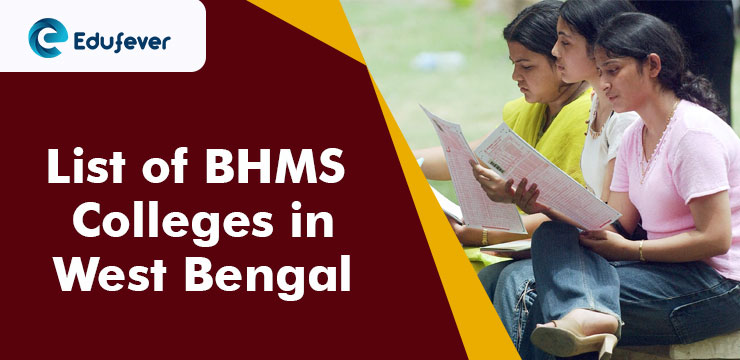 List of BHMS Colleges in West Bengal 2022-23: Govt. & Private