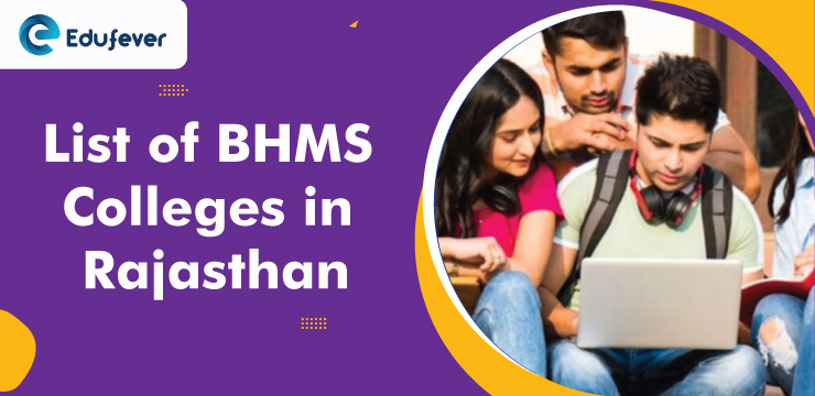 List of BHMS Colleges in Rajasthan 2022-23: Govt. & Private