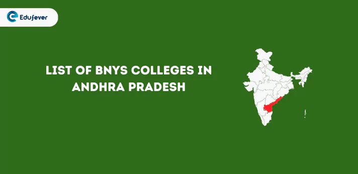 List of BNYS Colleges in Andhra Pradesh 2024-25: Govt, Pvt, Seats, Fees, Estd.
