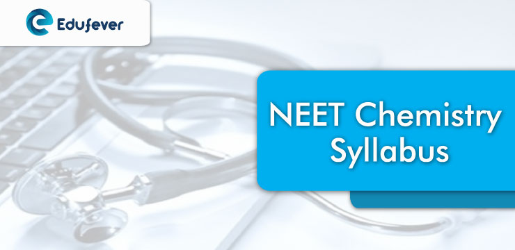 NEET Chemistry Syllabus (Released): Topics-wise, Free PDFs