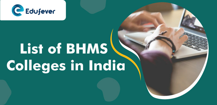 List of BHMS Colleges in India 2022-23: All States & Union Territory