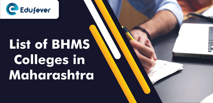 List of BHMS Colleges in Maharashtra 2022-23: Govt. & Private