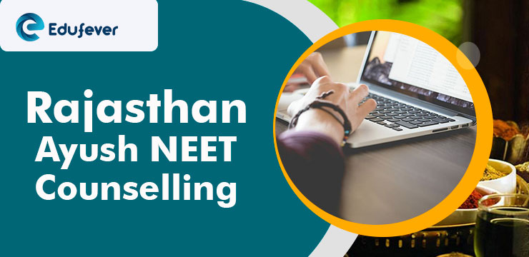 Rajasthan Ayush NEET Counselling 2022: Verification List Out Rajasthan Ayush NEET Counselling 2022: Verification List Out