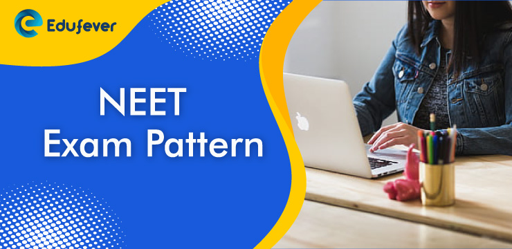 NEET Exam Pattern 2023 by NTA: Total Questions, Marking