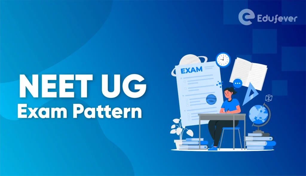 NEET UG Exam Pattern 2026: Marking Scheme, Total Marks, Mode