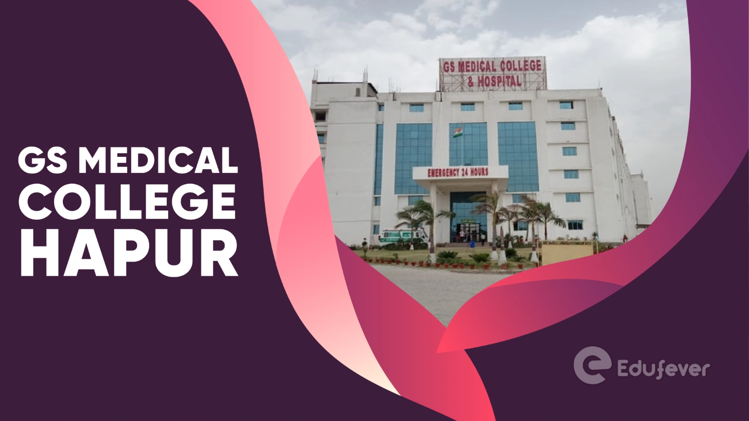 GS Medical College Hapur 2025-26: Cutoff, Fees and Course