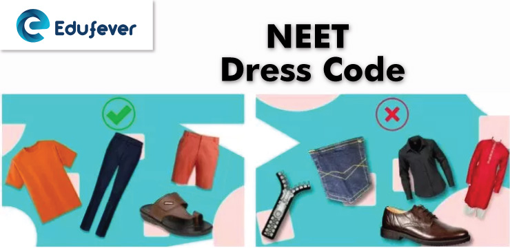 NEET Dress Code 2022 by NTA Official: Check Male & Female Code