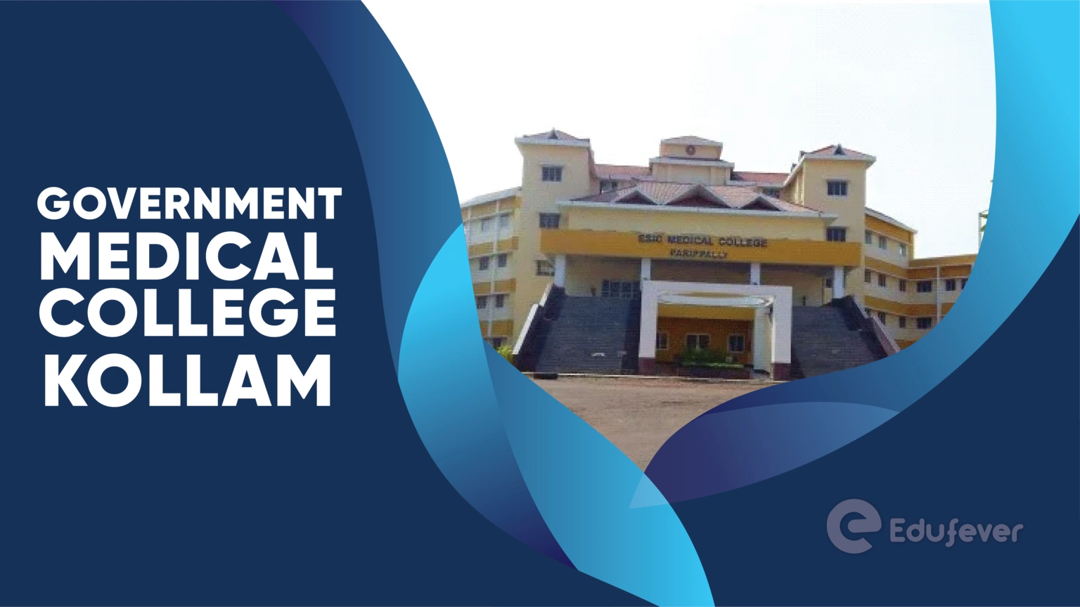 Government Medical Colleges Kollam 2025-26: Cutoff, Fees, Bond