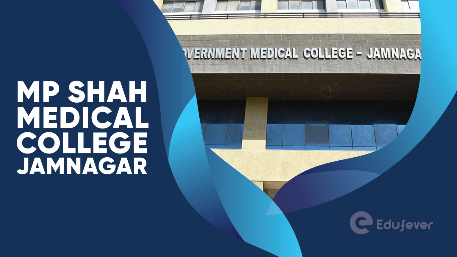 MP Shah Medical College Jamnagar 2025-26: Cut off, Fees, Courses