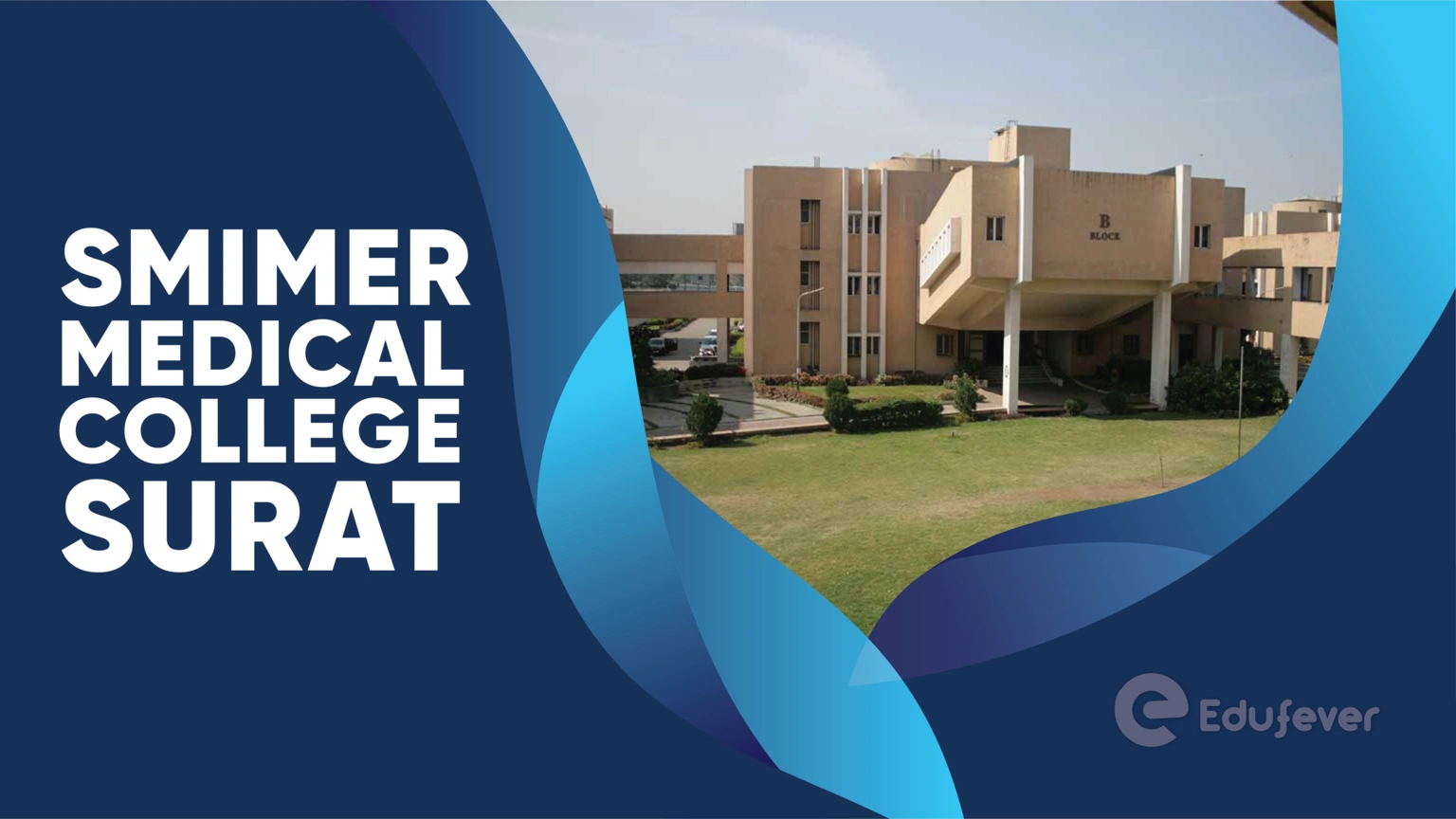 SMIMER Medical College Surat 2025-26: Cut off, Fees, Admission