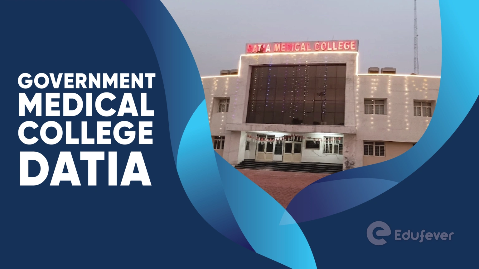 GMC Datia 2025-26: Cutoff, Fees, Courses, Admission, Counselling