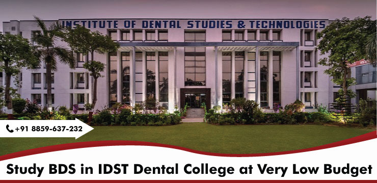 IDST Dental College Modinagar 2022: Admission, Courses, Fees