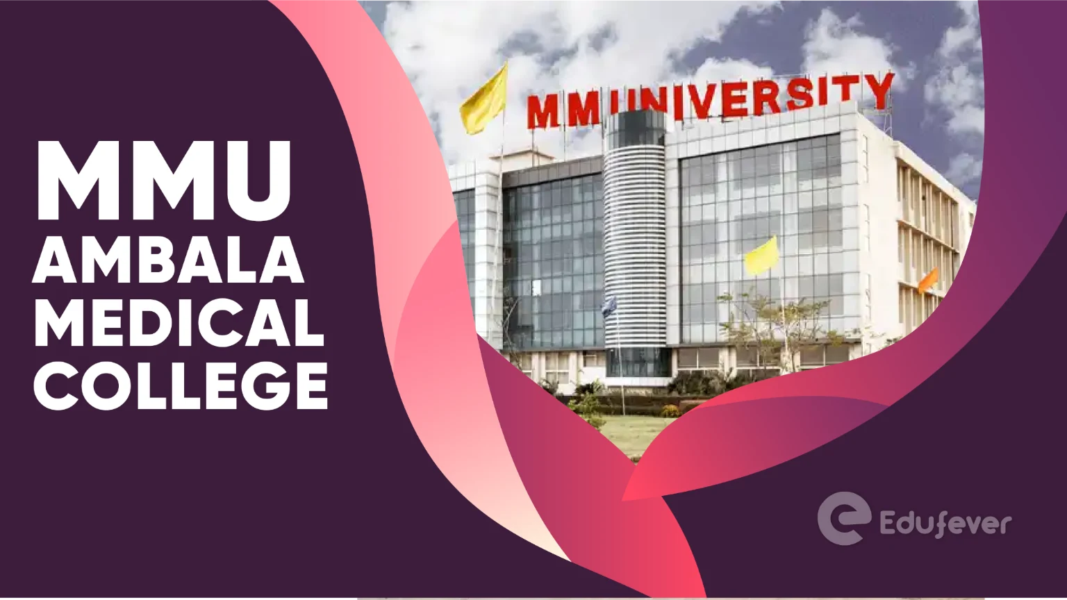 MMU Ambala Medical College 2025-26: Fees, Cut off, Courses