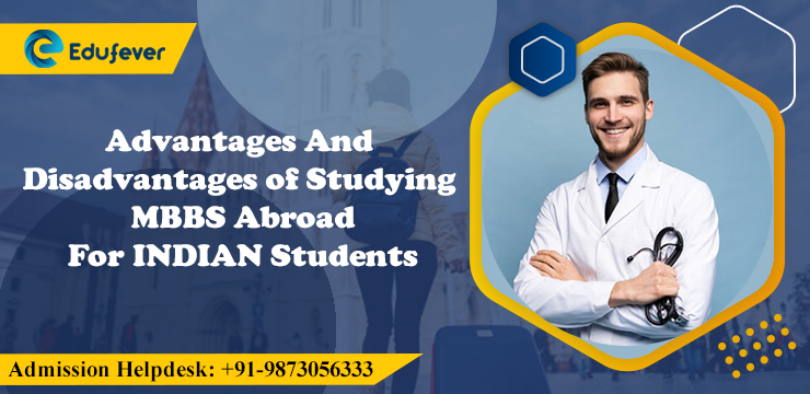 Advantages and Disadvantages of MBBS Abroad for Indian Student