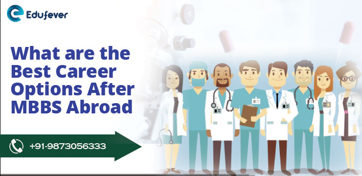 Best Career Options After MBBS Abroad for Indian Students