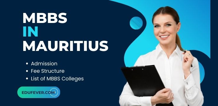 MBBS in Mauritius 2022-23: Admission, Fee, Top College
