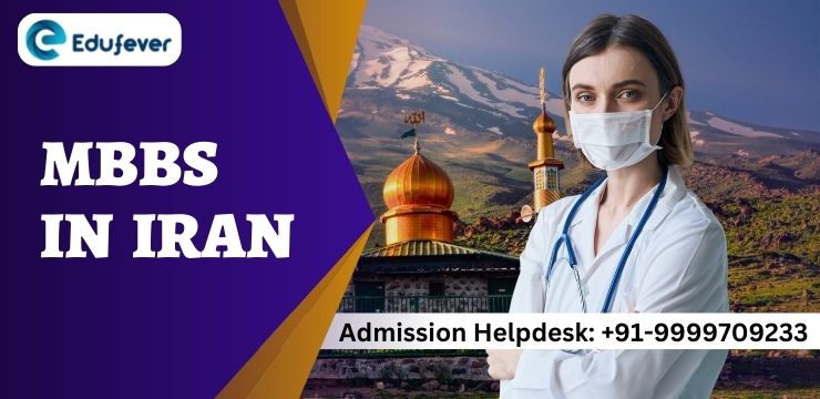 MBBS in Iran 2023-24: Admission, Fees, List of MBBS Colleges