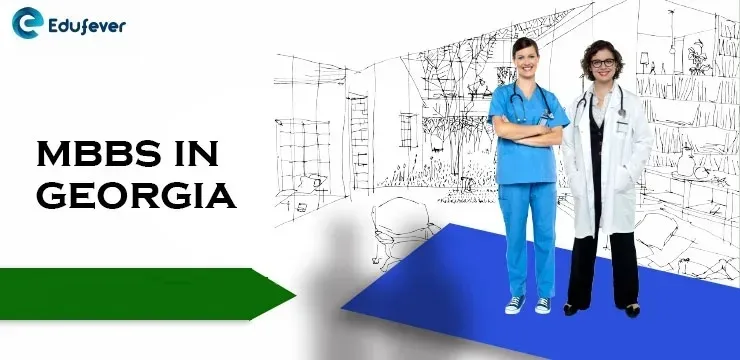 MBBS in Georgia 2024-25: Top colleges, Fees, How to Apply