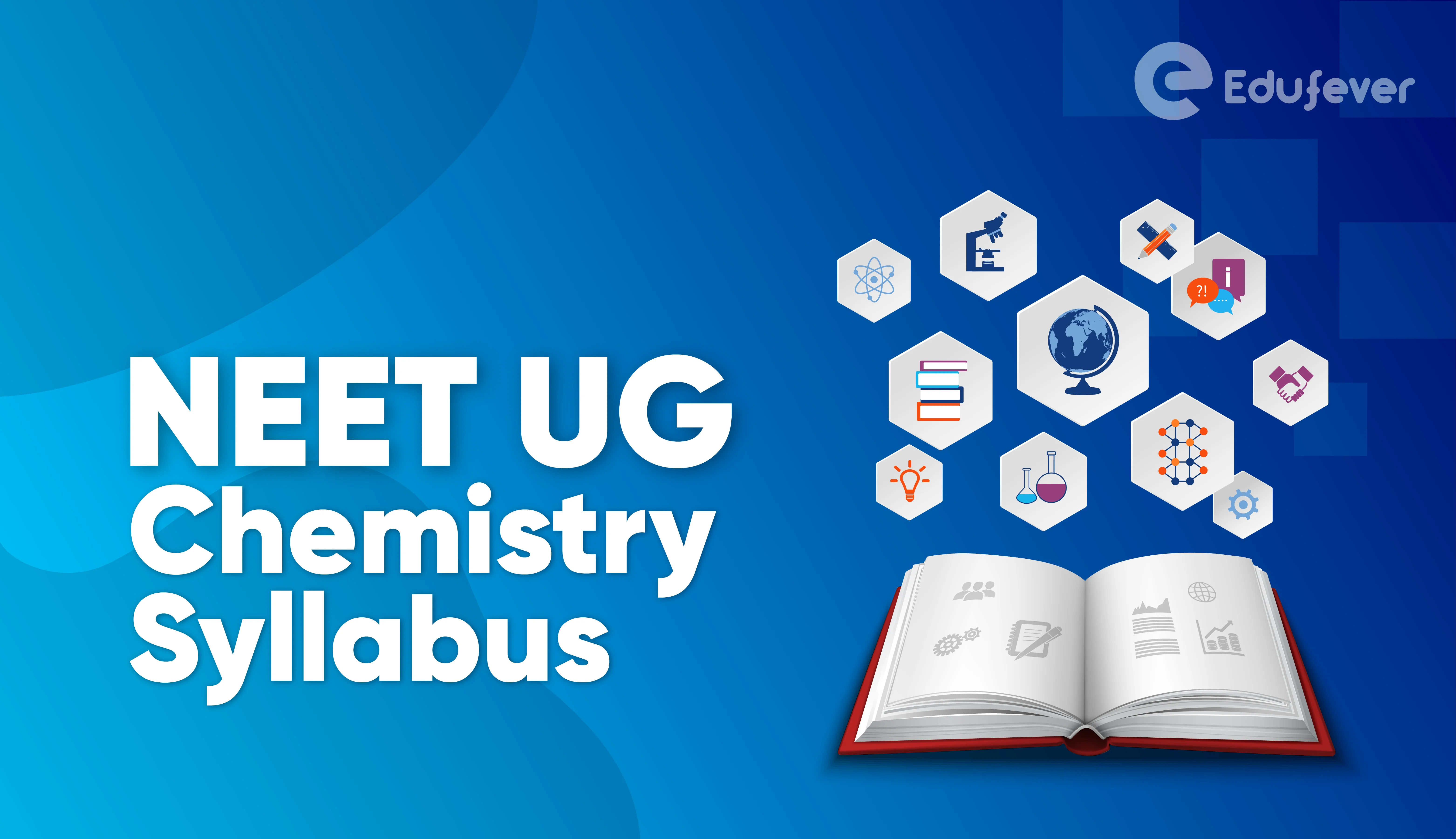 NEET UG Chemistry Syllabus 2024: Topic wise for Class 11 and 12
