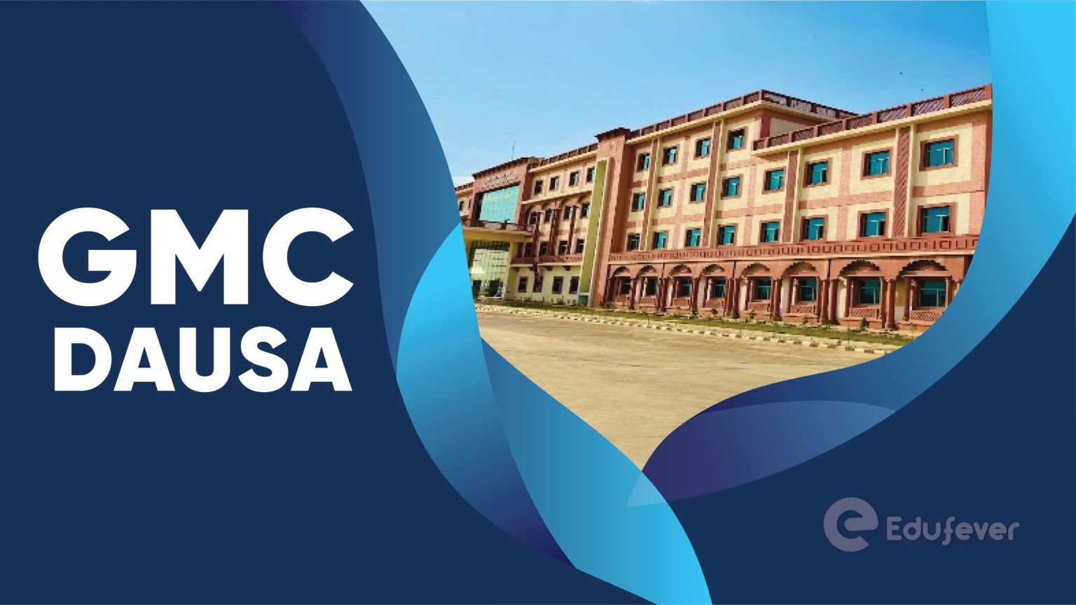 GMC Dausa 2025-26: Cutoff, Fees, Admission, Intake, Course