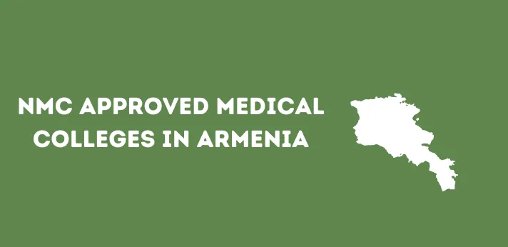 List of NMC Approved Medical Colleges in Armenia in 2024-25: Fees ...
