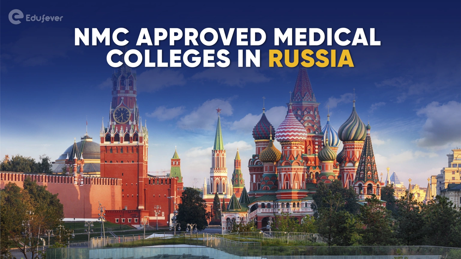 List of NMC Approved Medical Colleges in Russia in 2025: Fees, Course