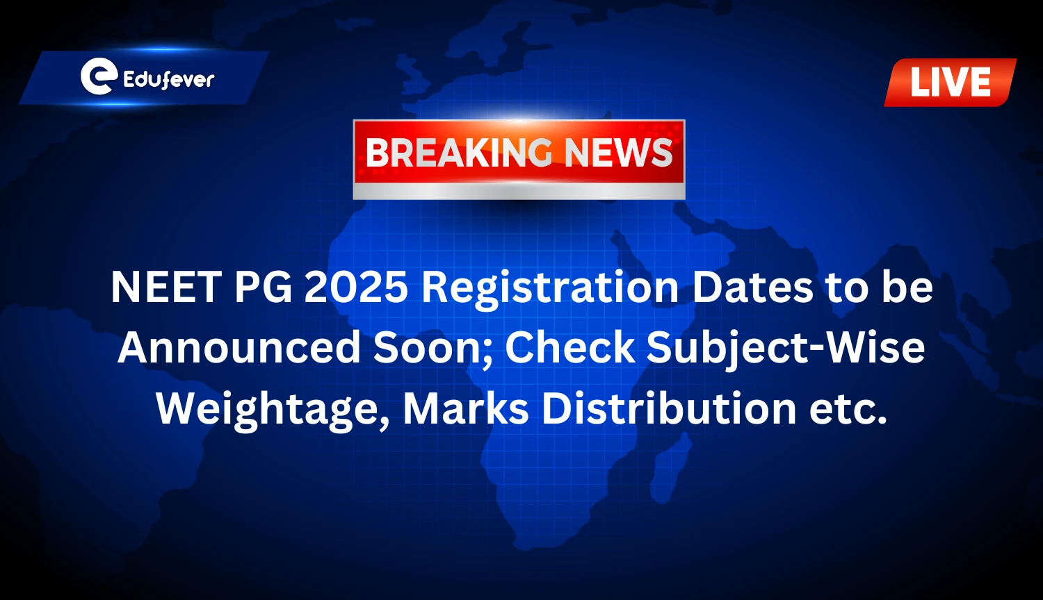 NEET PG 2025 Registration Dates to be Announced Soon; Check Subject ... NEET PG 2025 Registration Dates to be Announced Soon; Check Subject ...